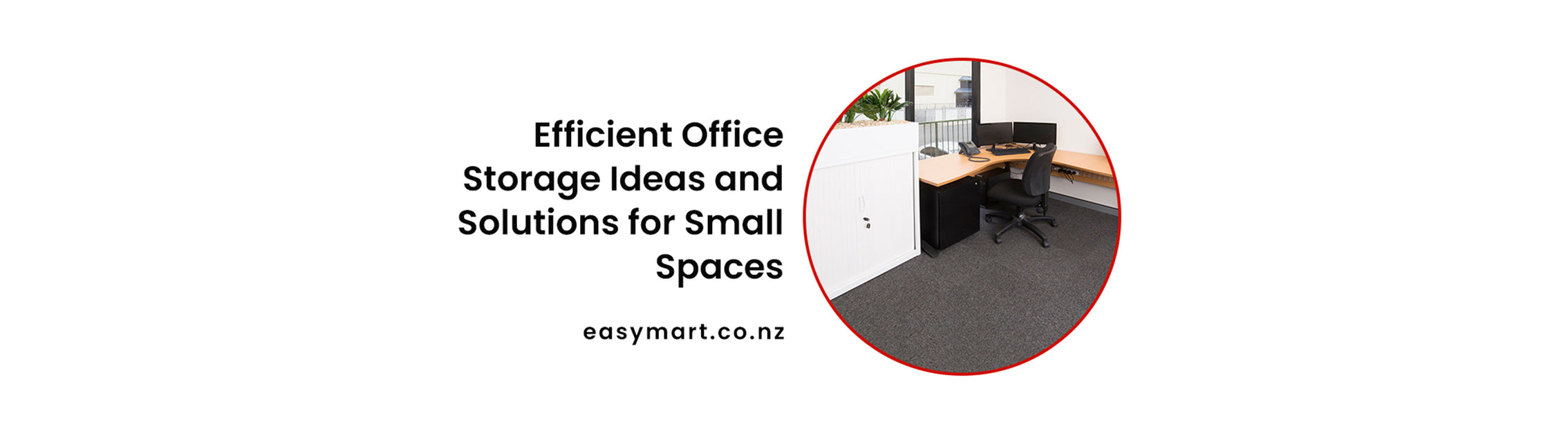Maximize Small Spaces with Efficient Office Storage Ideas